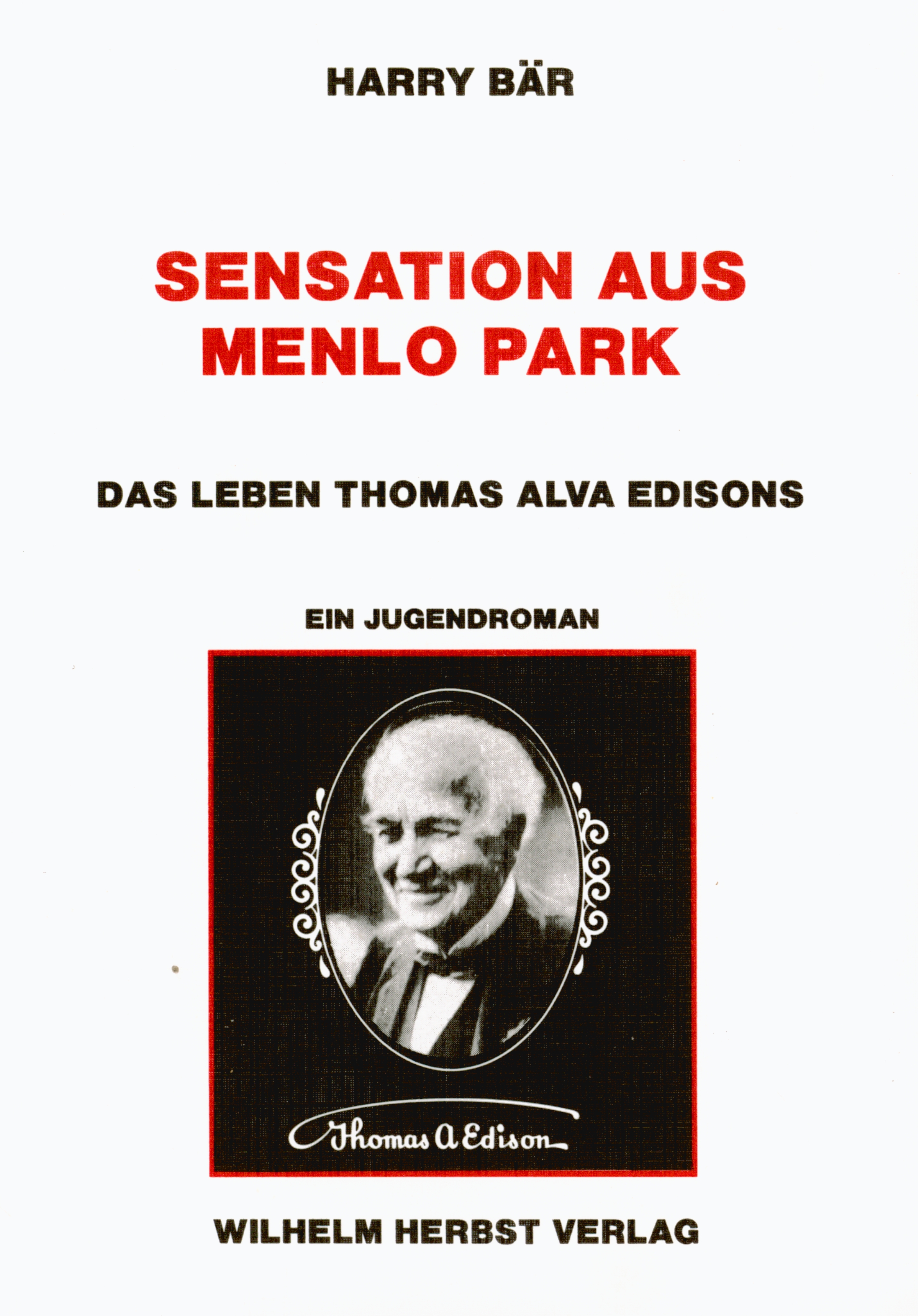Oldsmoped - DAS LEBEN THOMAS ALVA EDISONS